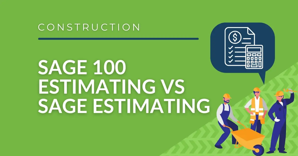 The Difference Between Sage 100 Contractor Estimating Basic and Sage Estimating